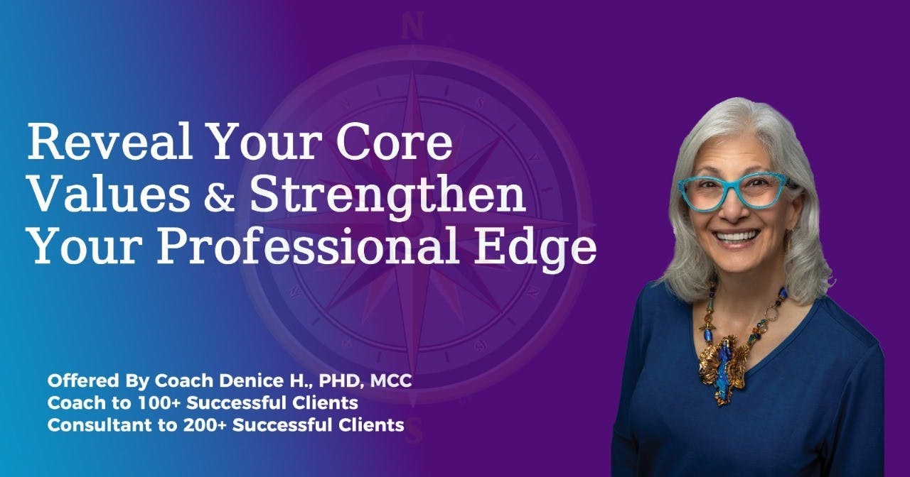 Reveal Your Core Values & Strengthen Your Professional Edge | Leland