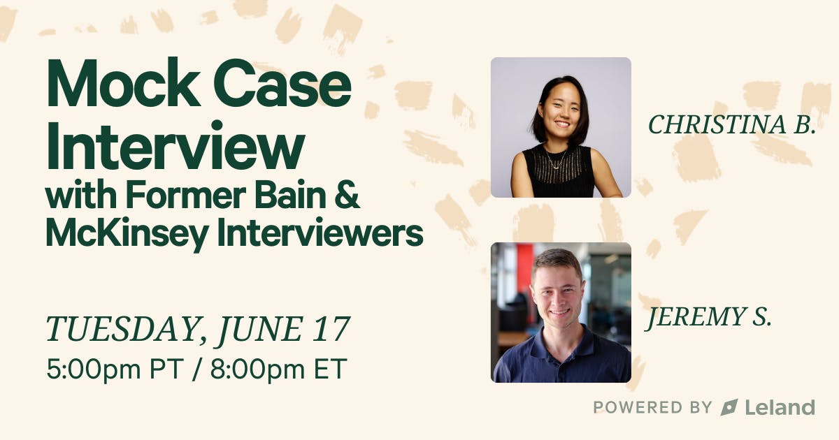 Mock Case Interview with Former Bain & McKinsey Interviewers | Leland