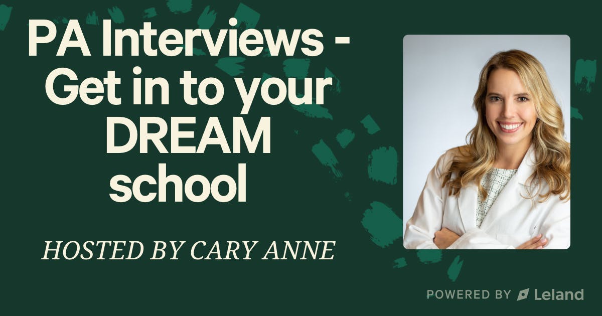 Preparing for PA School Interviews - the perfect fit | Leland