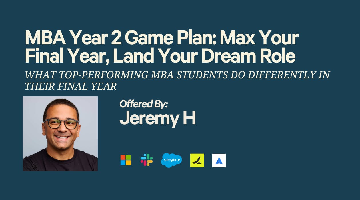 MBA Year 2 Game Plan: Maximize Your Final Year, Land Your Dream Role ...