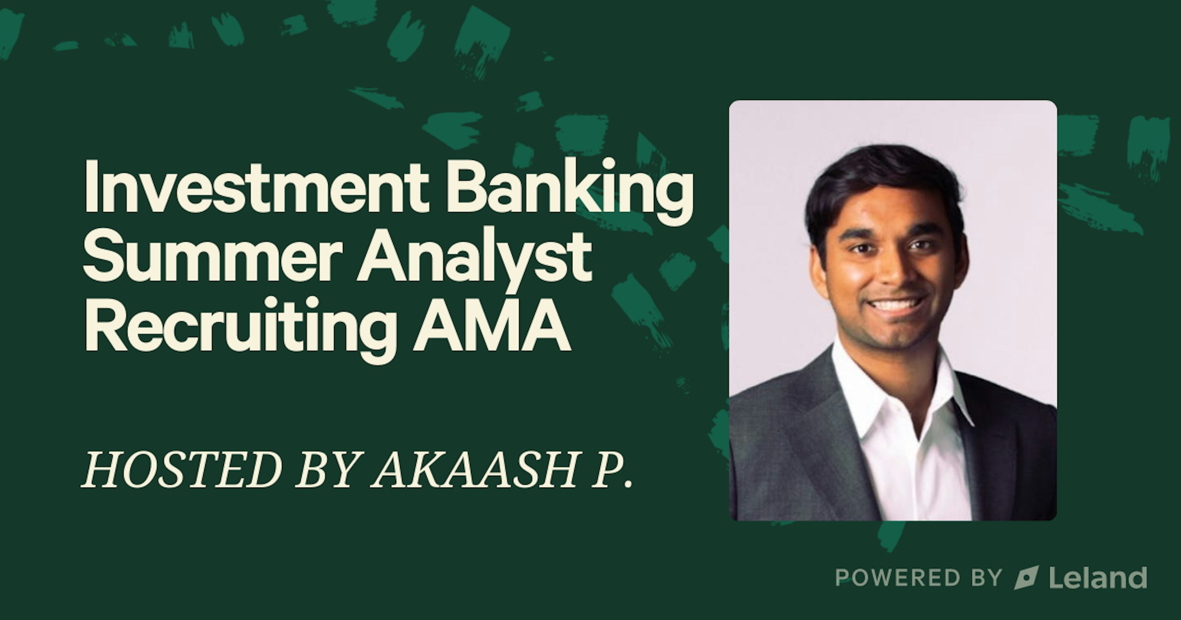 Investment Banking Summer Analyst Recruiting AMA | Leland