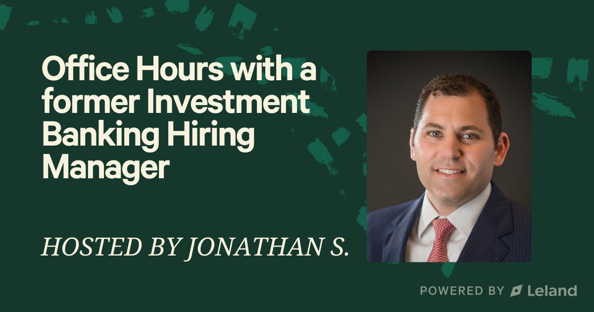 Office Hours with a former Investment Banking Hiring Manager | Leland