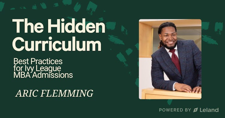 The Hidden Curriculum - Best Practices for IVY LEAGUE Admissions | Leland