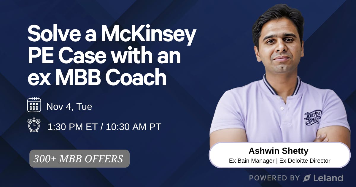 Solve a McKinsey PE Case with an ex-MBB Coach | Leland