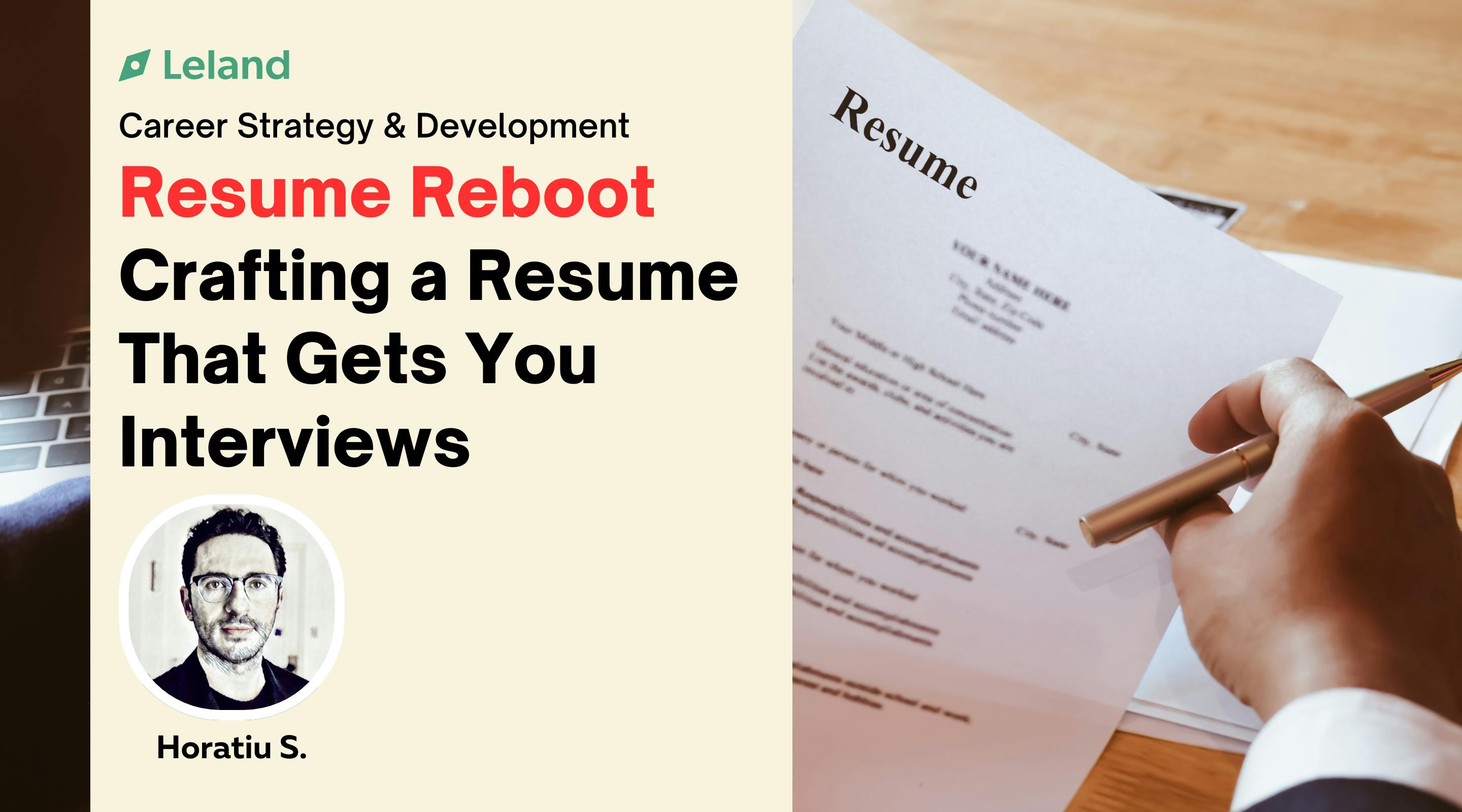 Resume Reboot: Crafting a Resume That Gets You Interviews | Leland