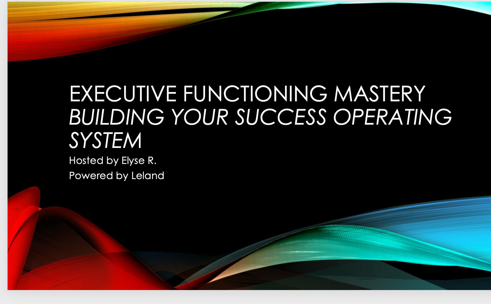 Executive Functioning Mastery for Neurodivergent Individuals | Leland