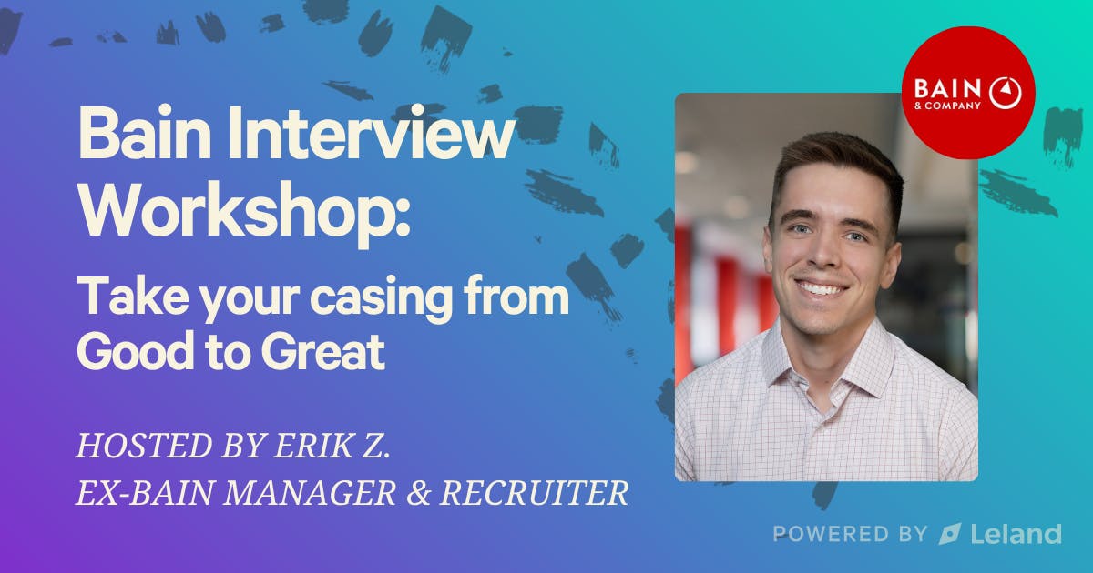 Bain Interview Workshop: Take your casing from Good to Great | Leland