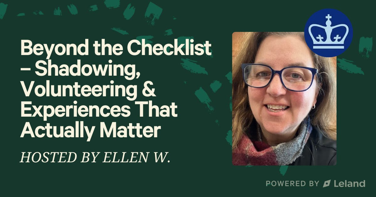 Beyond the Checklist – Shadowing, Volunteering & Experiences That ...