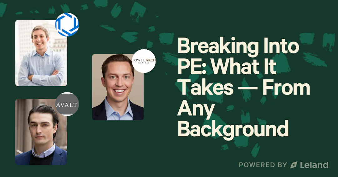 Breaking Into PE: What It Takes — From Any Background | Leland