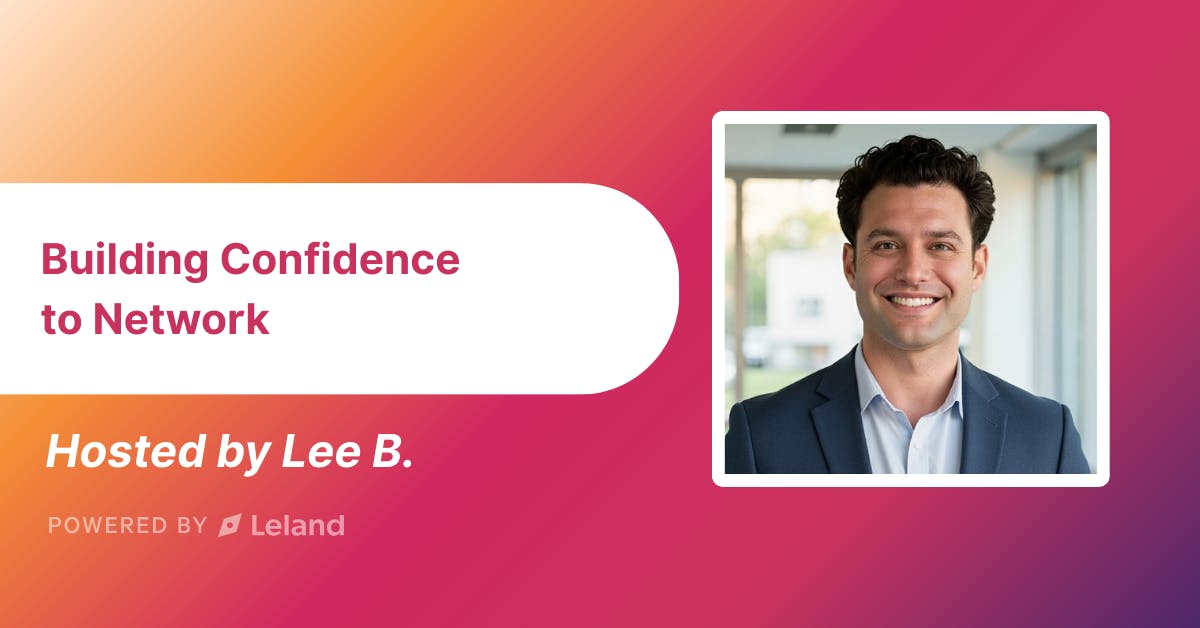 Building Confidence to Network | Leland