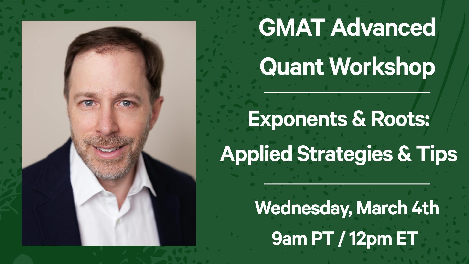 GMAT Advanced Quant Workshop: Exponents & Roots - Applied Strategies ...