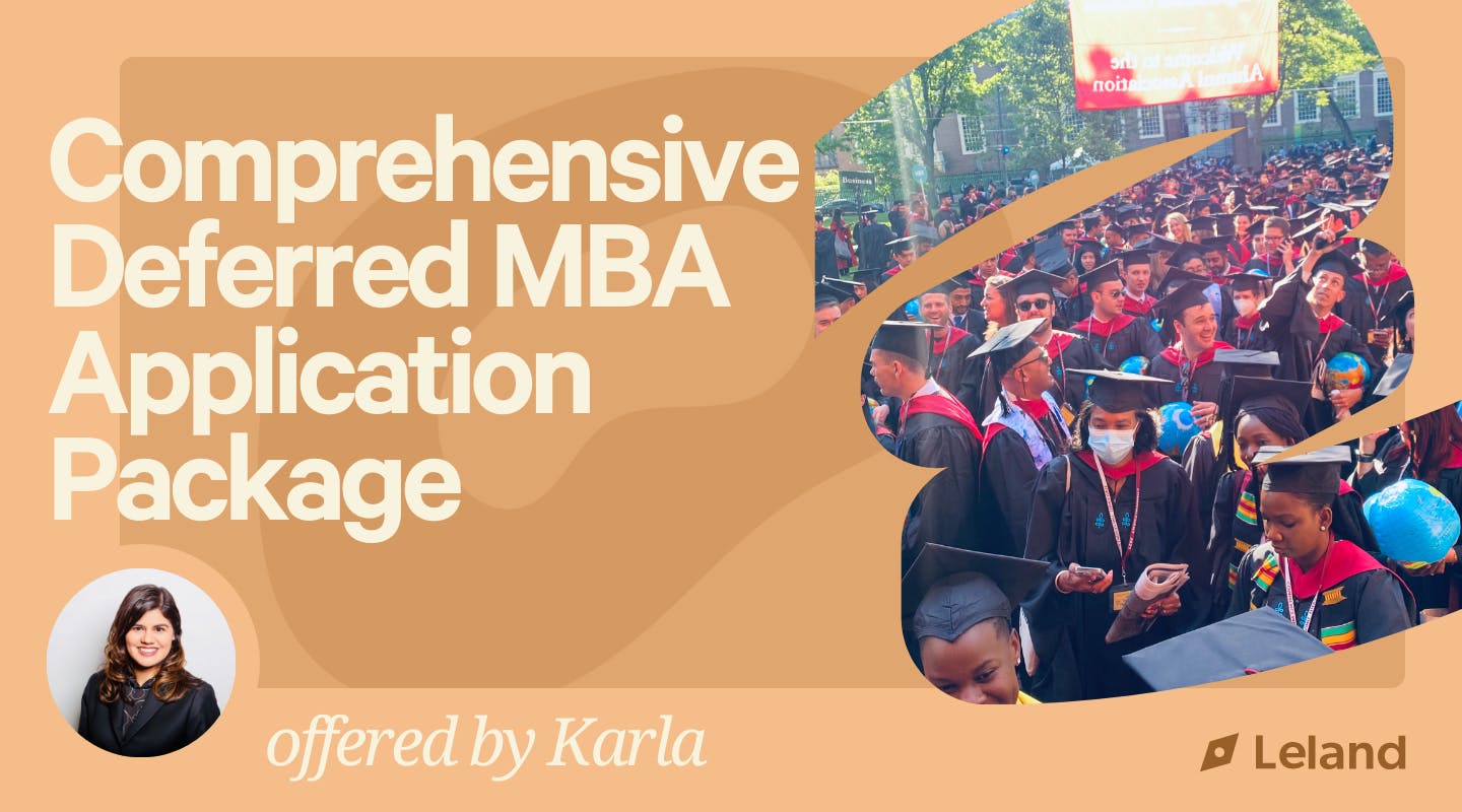 Comprehensive Deferred MBA Application Package by Karla M. | MBA Package | Leland