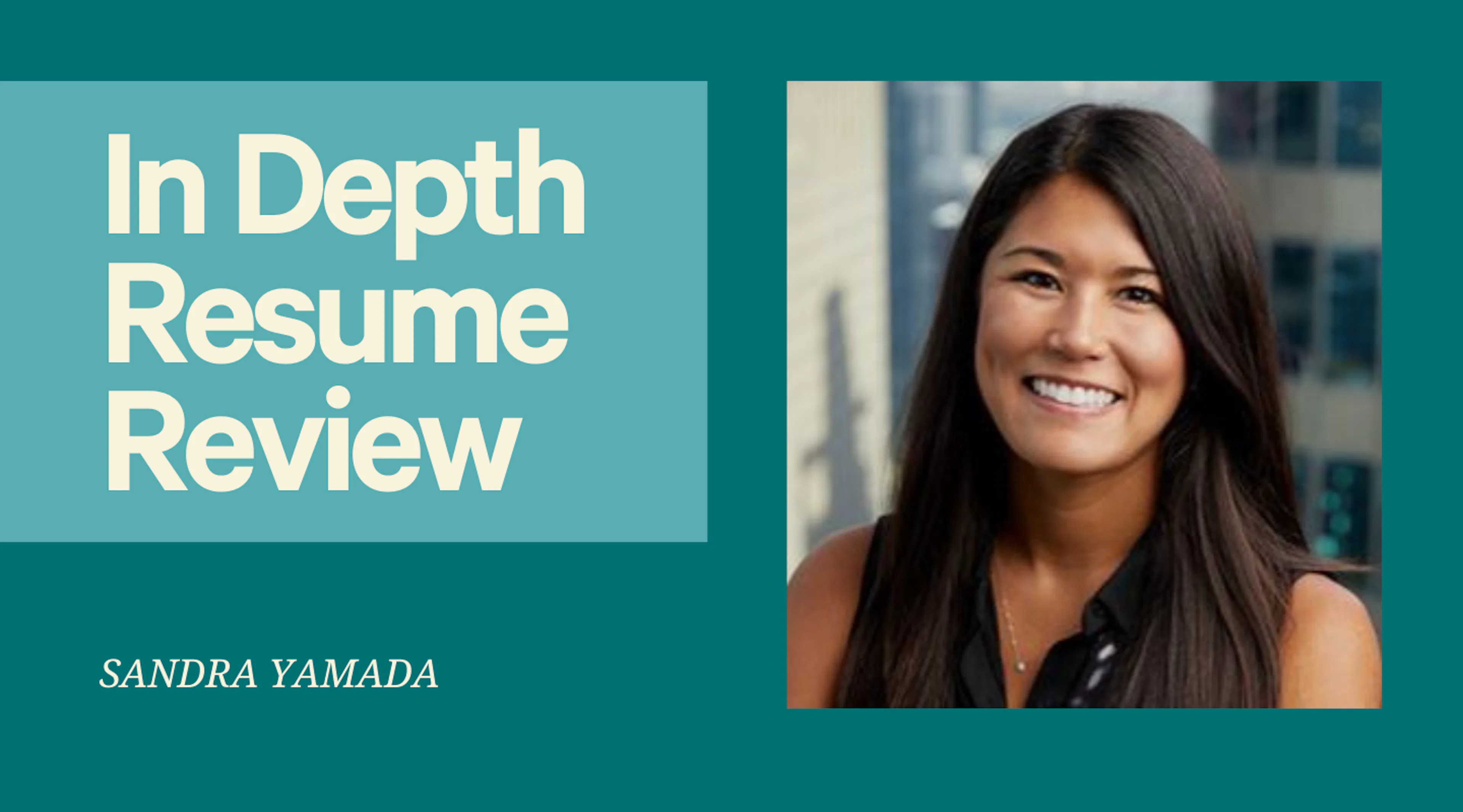 In Depth Resume Review (MBA) by Sandra Y. | Leland