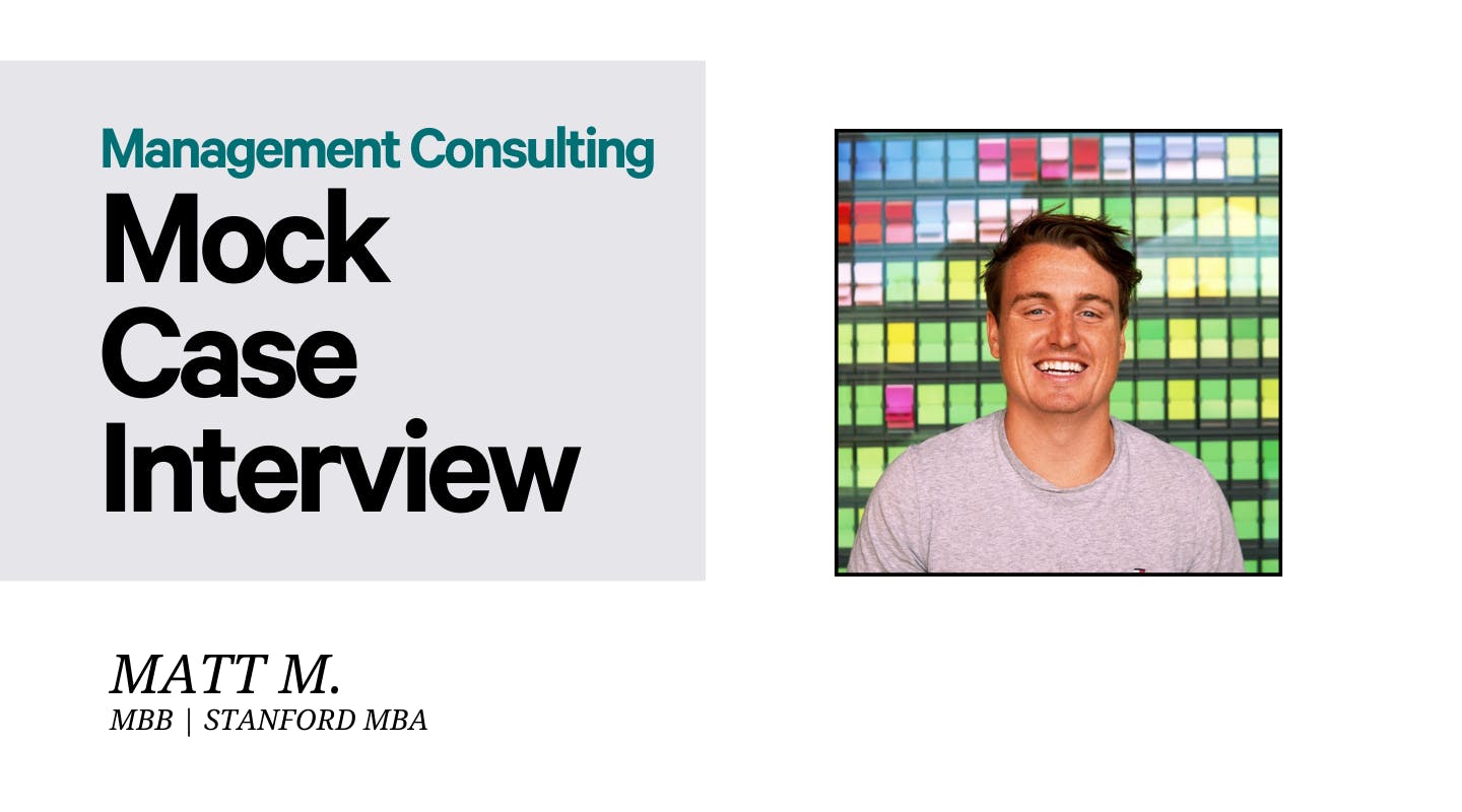 Mock Case Interview by Matthew M. | Leland