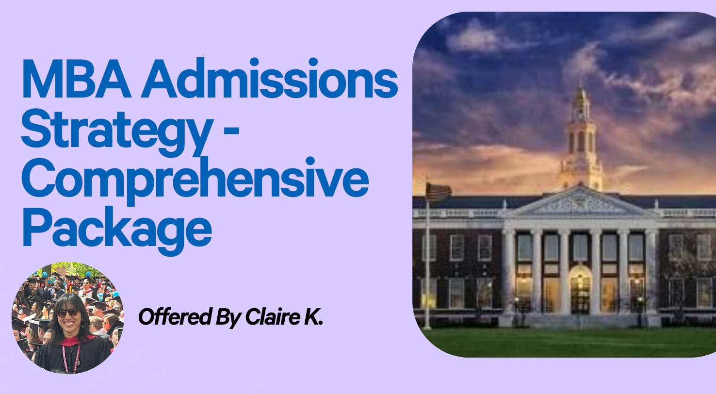MBA Application Strategy - Full Package by Claire K. | Leland