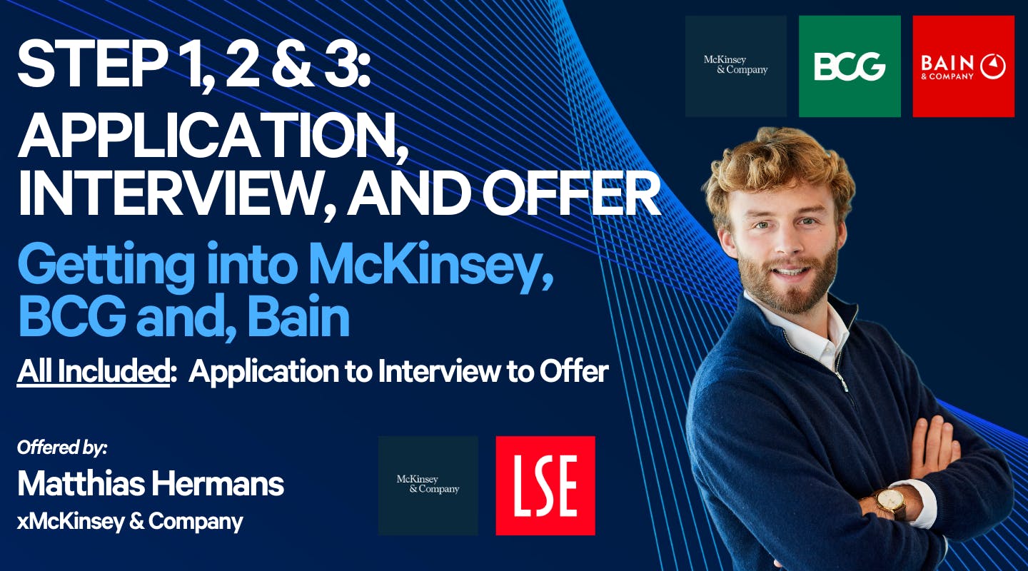 Step 1, 2 & 3: APPLICATION, INTERVIEW, AND OFFER at McKinsey, BCG and ...