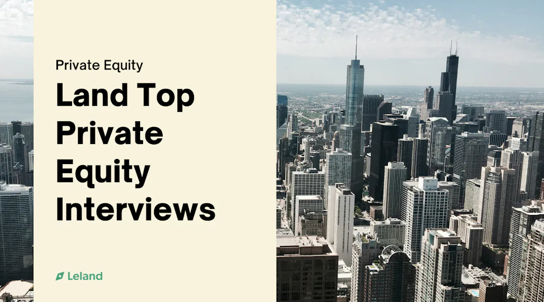 Land Top Private Equity Interviews by Matthew B. | Leland