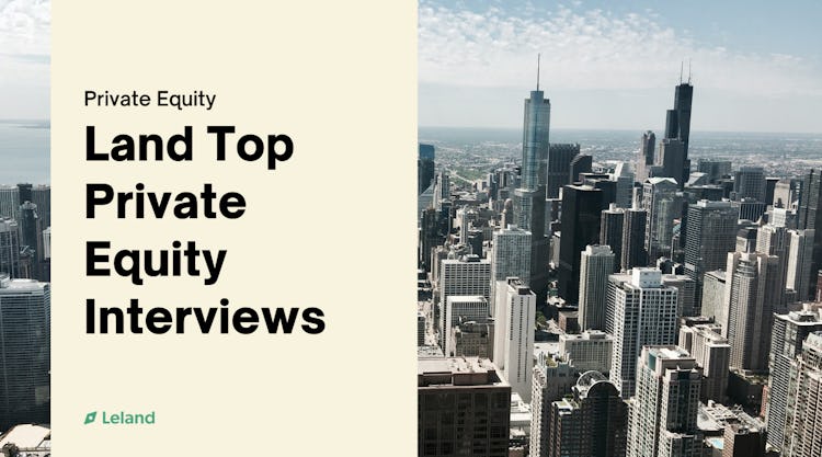 Land Top Private Equity Interviews by Jordan C. | Leland