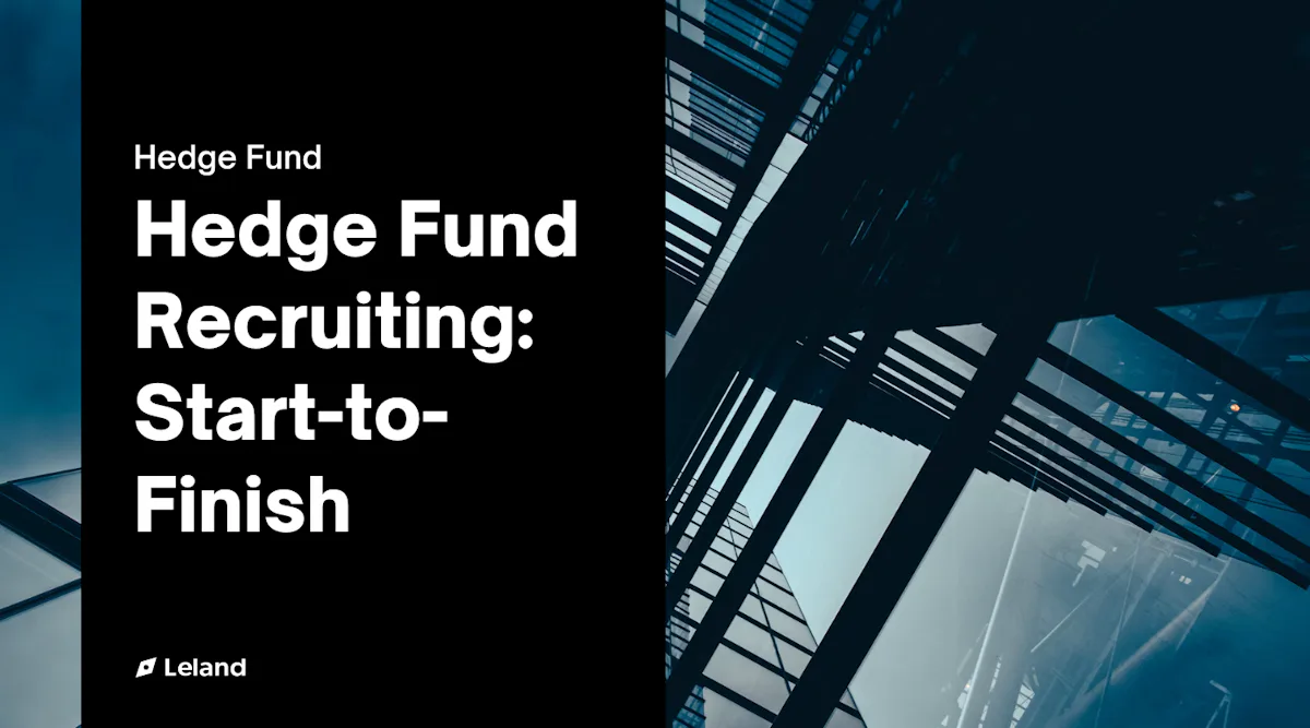 Hedge Fund Recruiting: Start-to-Finish by Edward C. | Leland