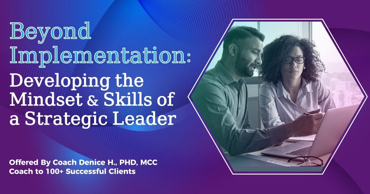Beyond Implementation: Developing Mindset & Skills of a Strategic ...