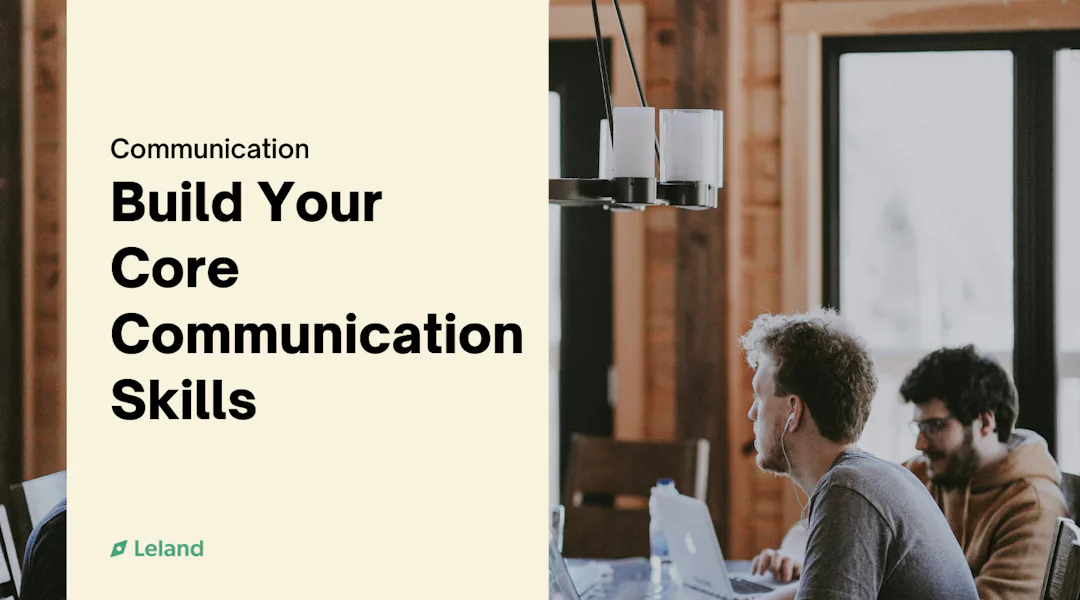 Build Your Core Communication Skills by Rachel L. | Leland