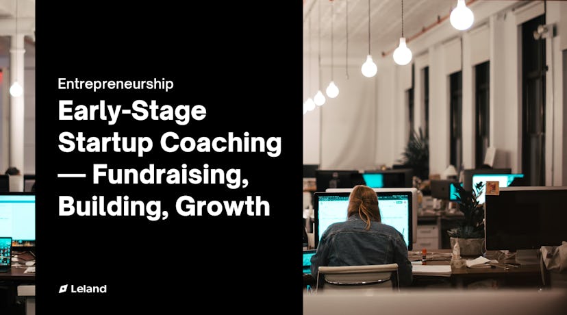Early-Stage Startup Coaching — Fundraising, Building, Growth by Louis S ...